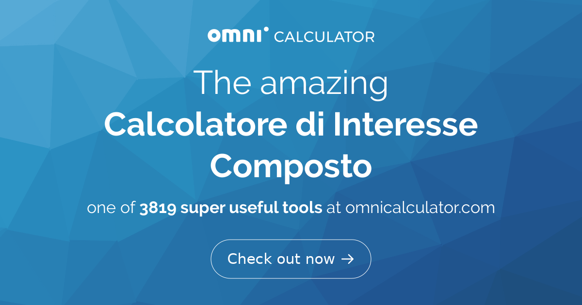 Calcolo dell'Interesse Composto | Investimento
