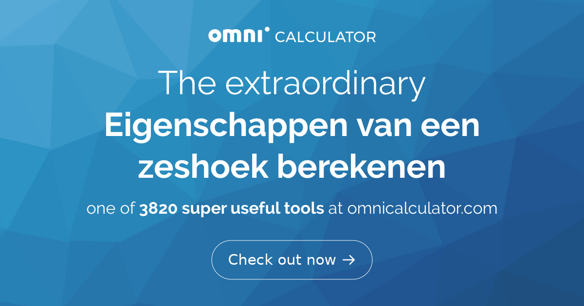 Eigenschappen van een zeshoek berekenen