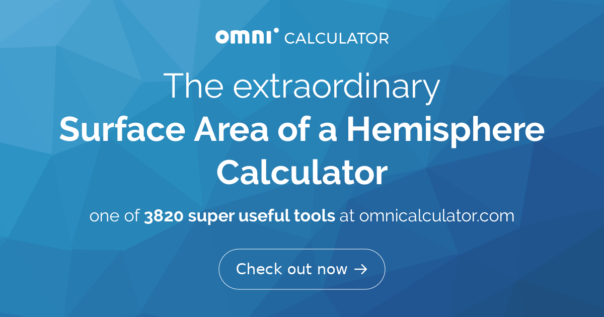 Surface Area Of A Hemisphere With A Circular Base