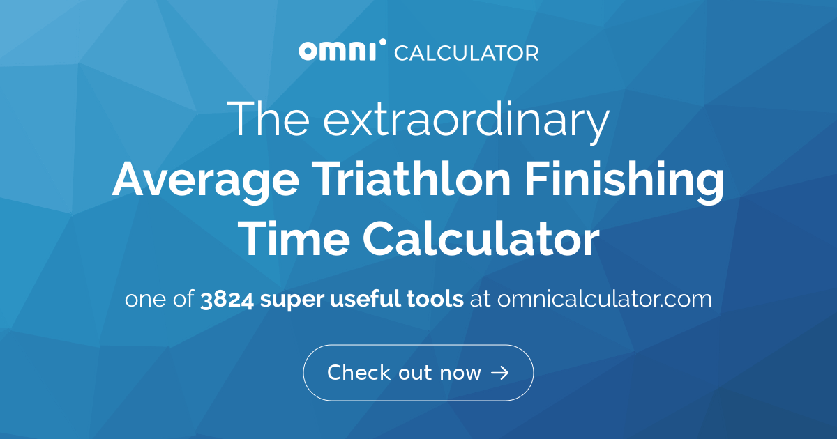 Average Triathlon Finishing Time Calculator