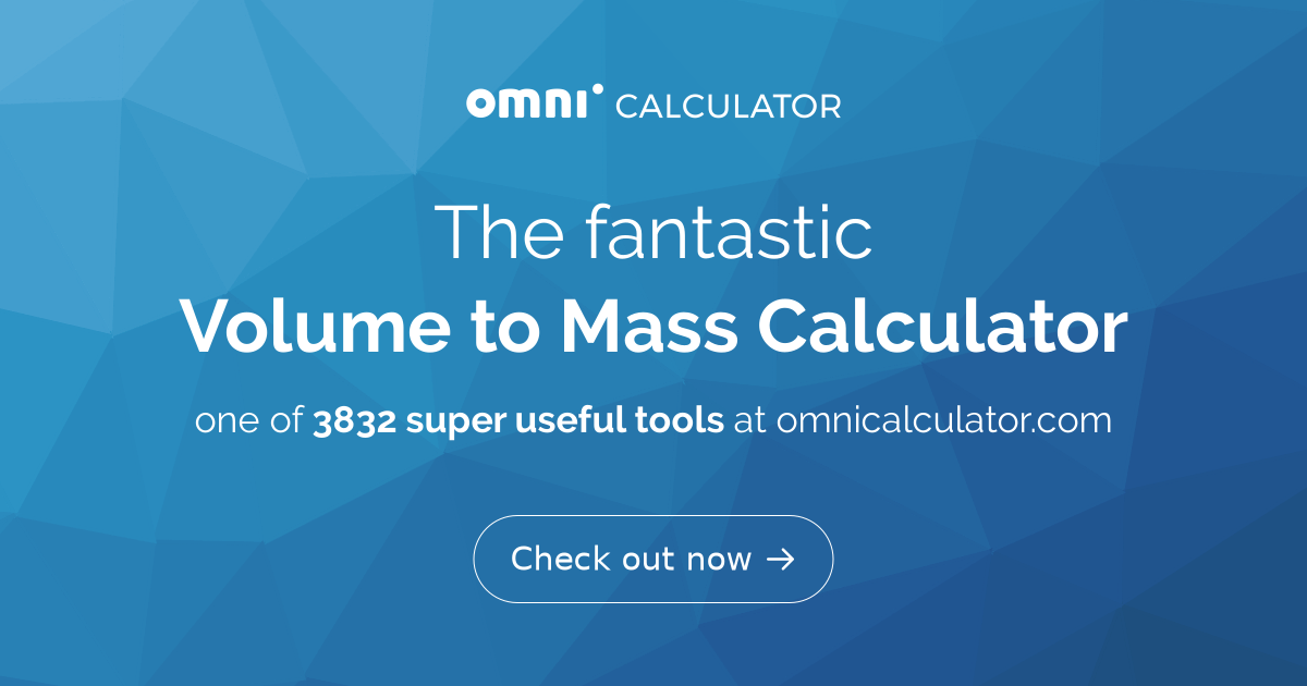 Volume to Mass Calculator | Mass to Volume