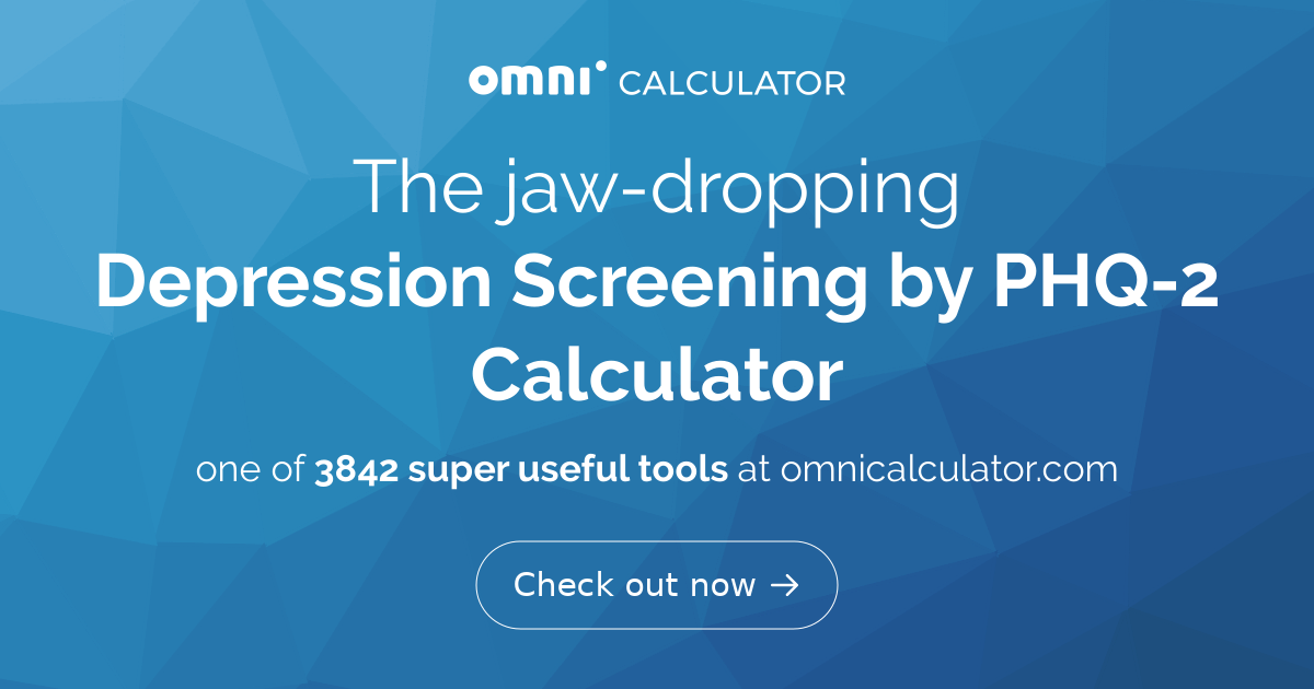 Depression Screening by PHQ-2 Calculator