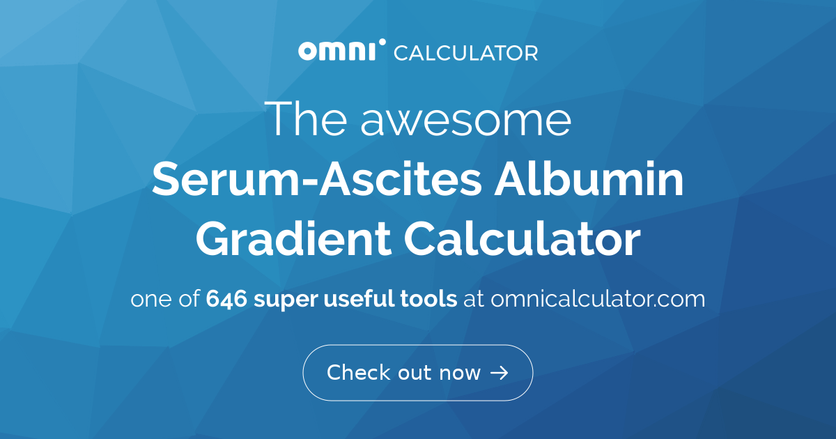 Serum-Ascites Albumin Gradient Calculator - Omni