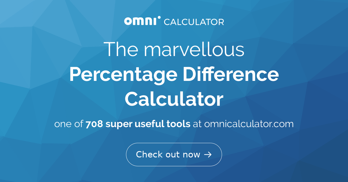 Percentage Difference Calculator - Omni